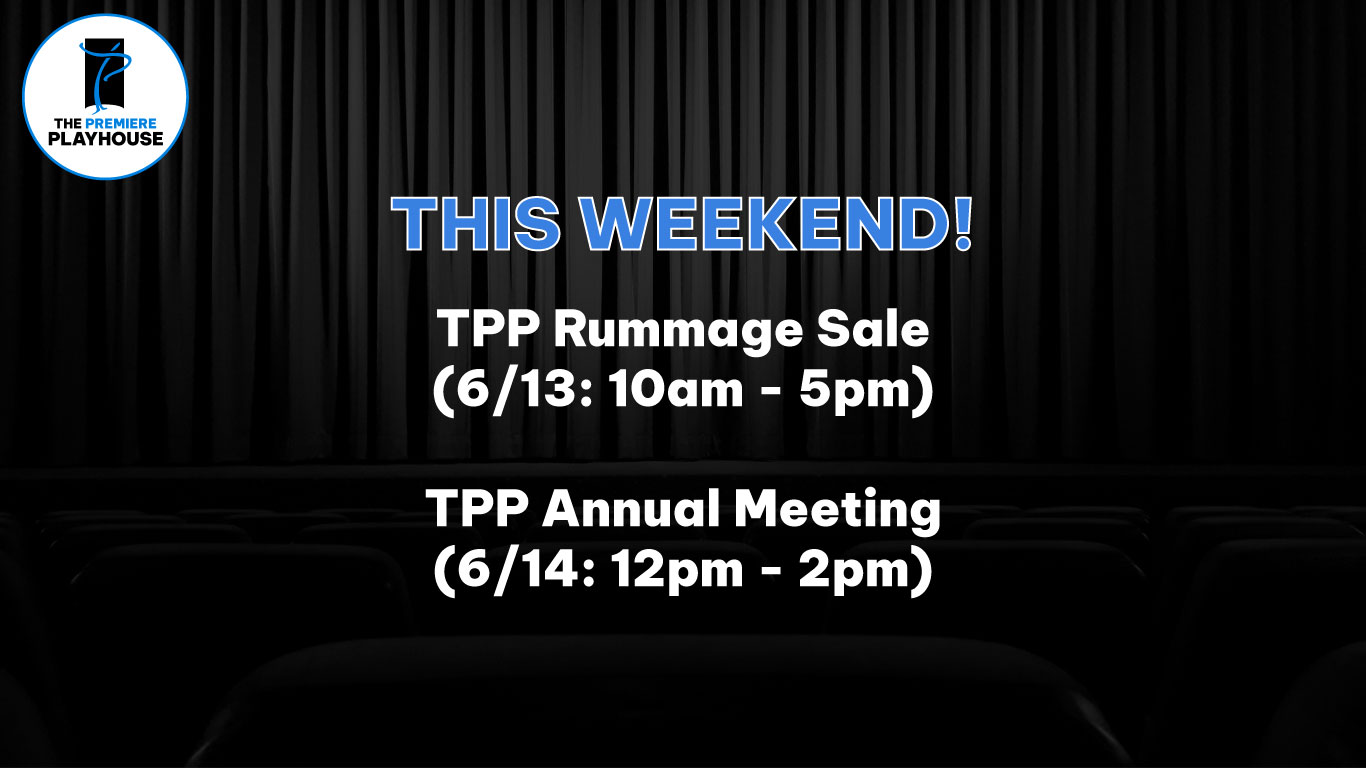 The Premiere Playhouse - Join Us This Weekend!