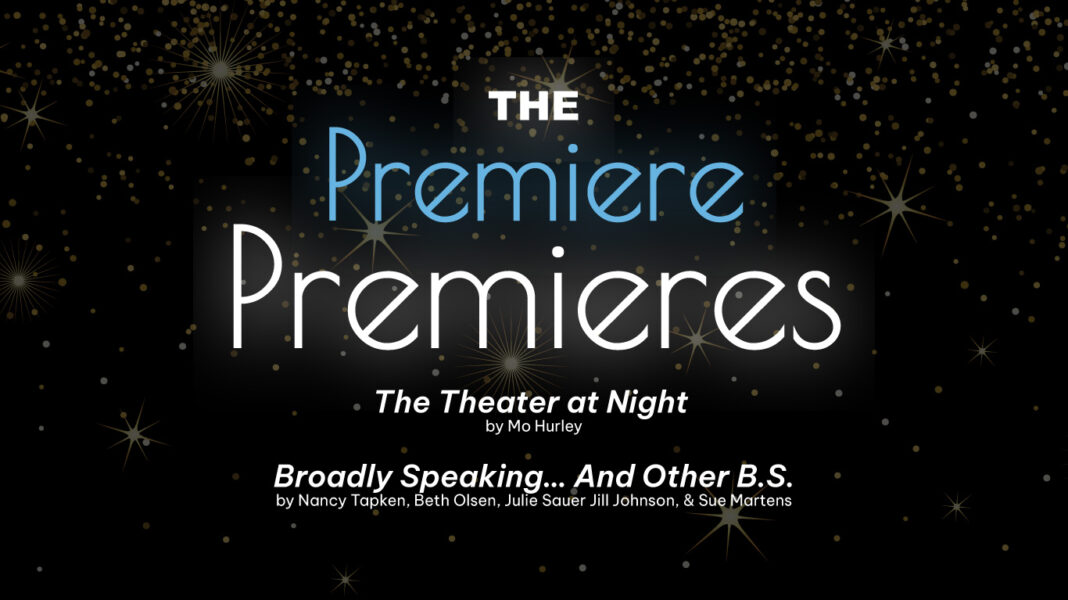 The Premiere Playhouse - A "Premiere" Announcement!